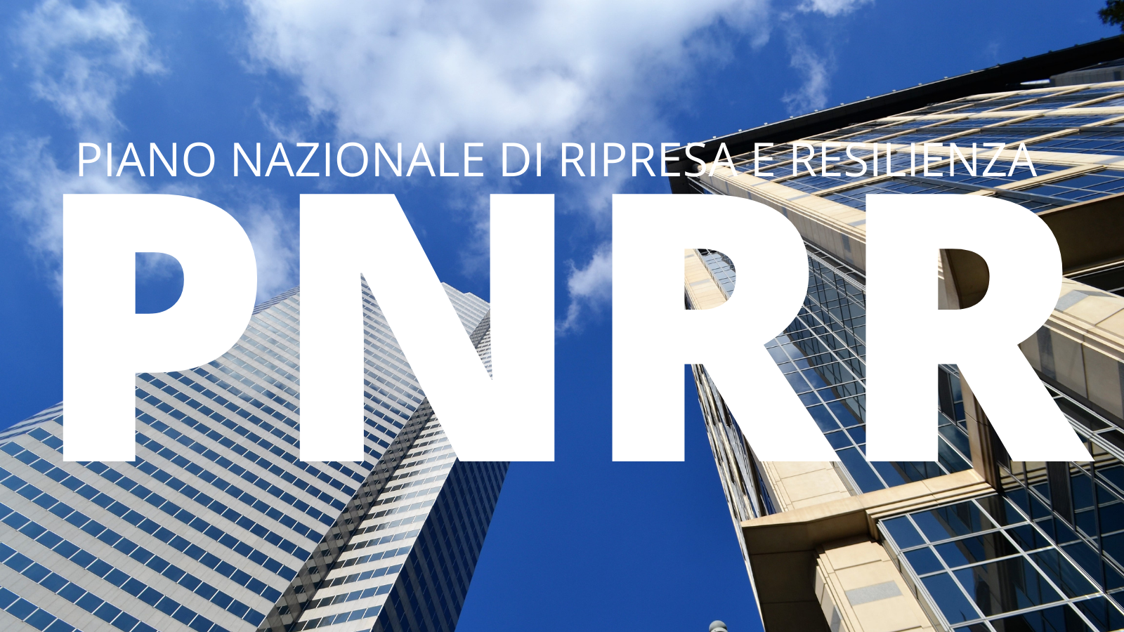 PNNR, occasione irripetibile per guardare con fiducia al futuro. - IFM